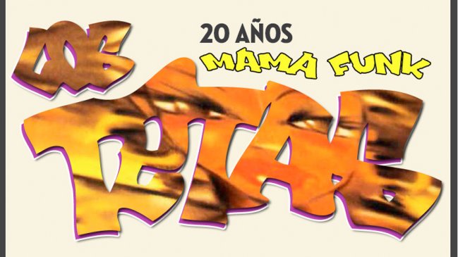 Los Tetas celebrarán los 20 años del disco “Mama Funk” - Cooperativa.cl